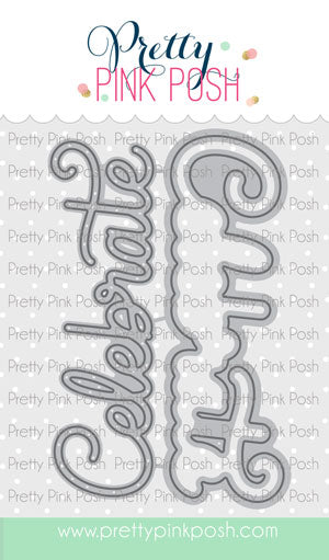 Large Celebrate Shadow Die – Pretty Pink Posh LLC